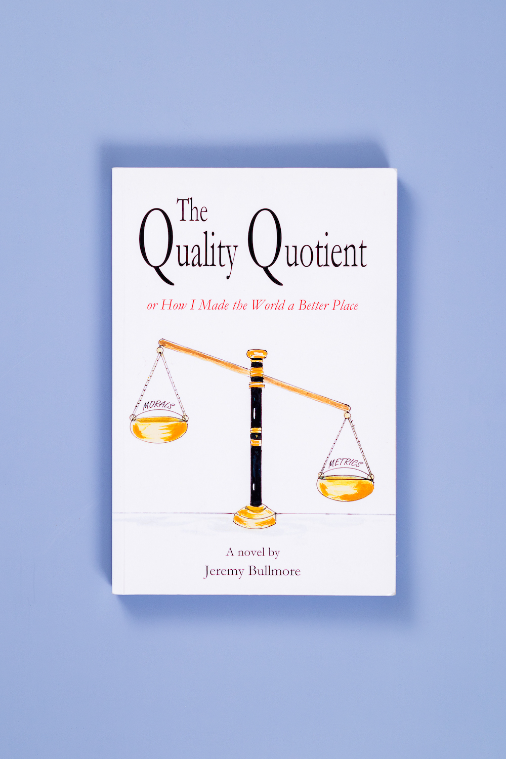 The Quality Quotient or How I Made the World a Better Place, 2017